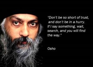 52 Best Osho Quotes on Love, Life and Fear with Images