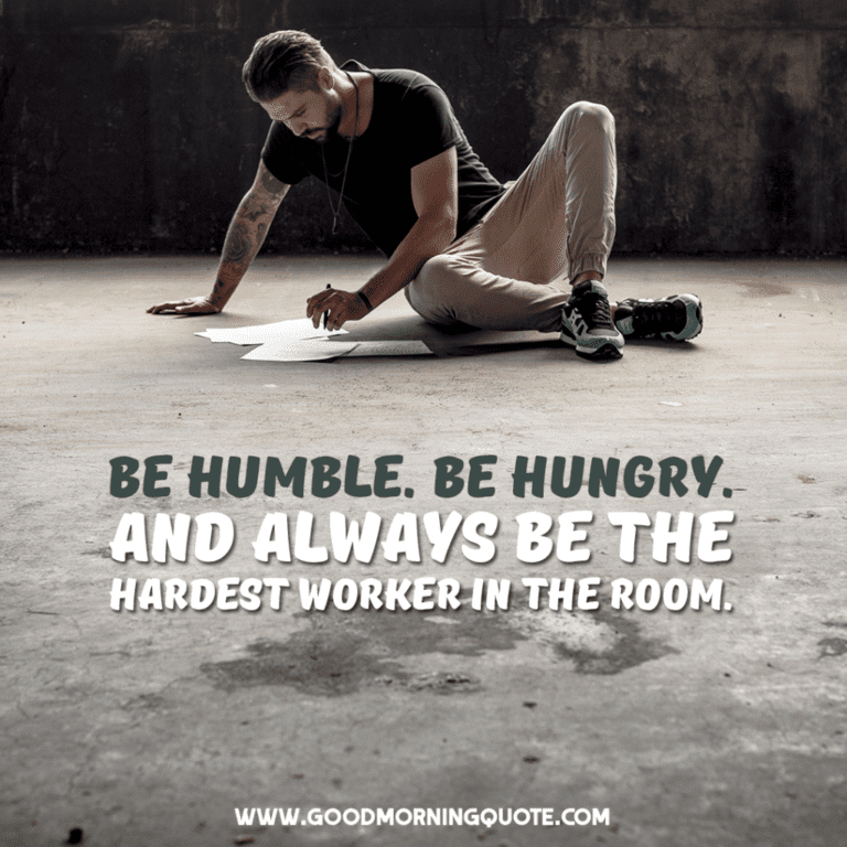 Hard Work Quotes to Get You Through Tough Times - Good Morning Quotes