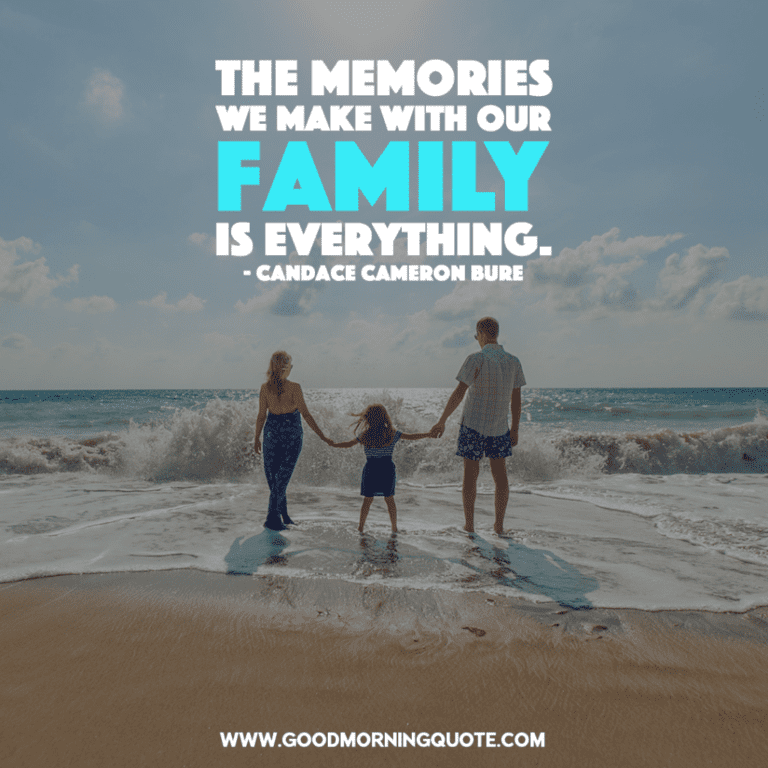 40 Family First Quotes That Are Sweet | Good Morning Quote