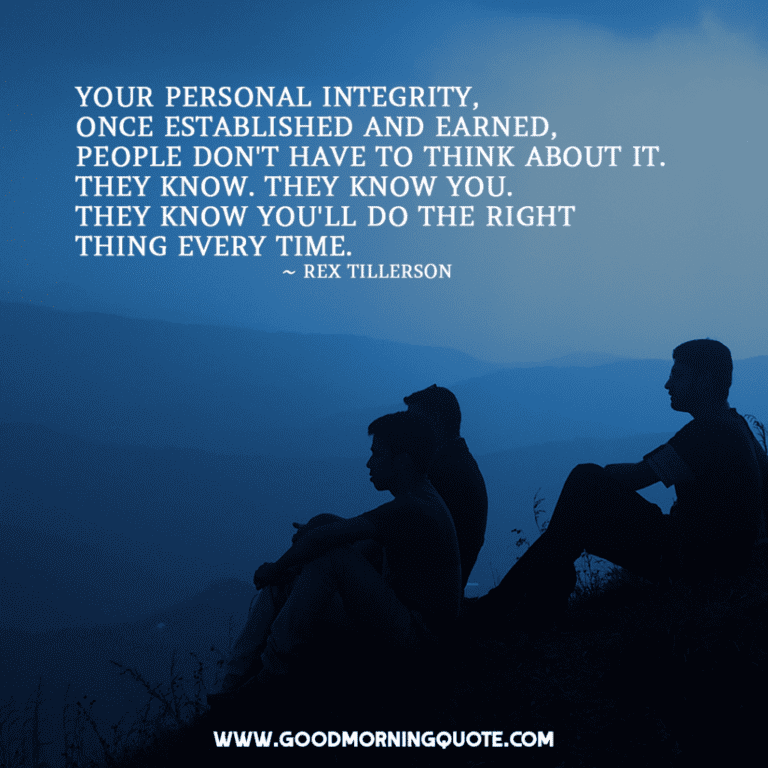 Integrity Quotes That Will Inspire You - Good Morning Quotes