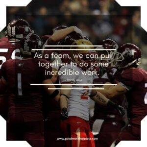 Team Quotes To Motivate You To Work Better Together