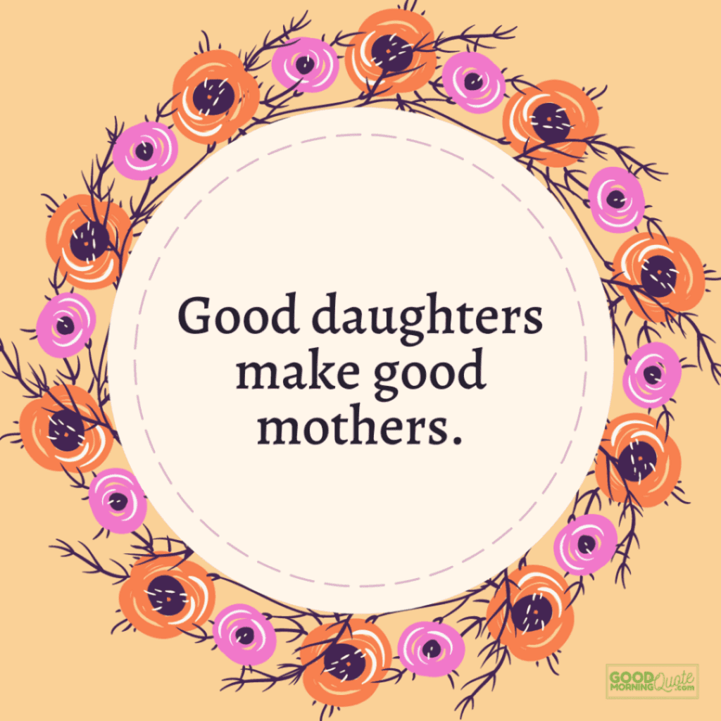 191 Mother Daughter Bond Quotes