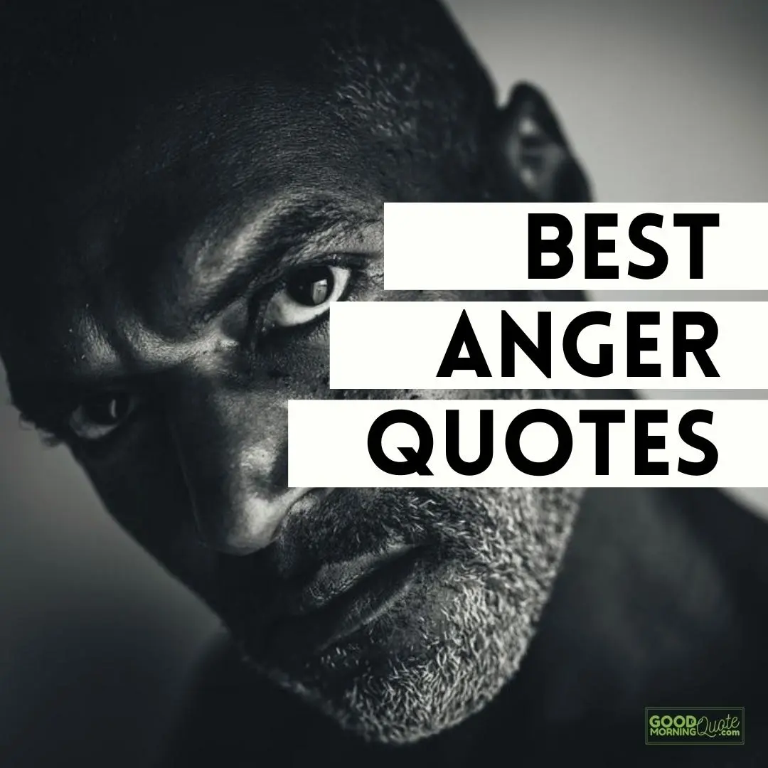 31 Best Anger Quotes To Help You Keep Your Temper In Check 31 Best Anger Quotes To Help You Keep Your Temper In Check