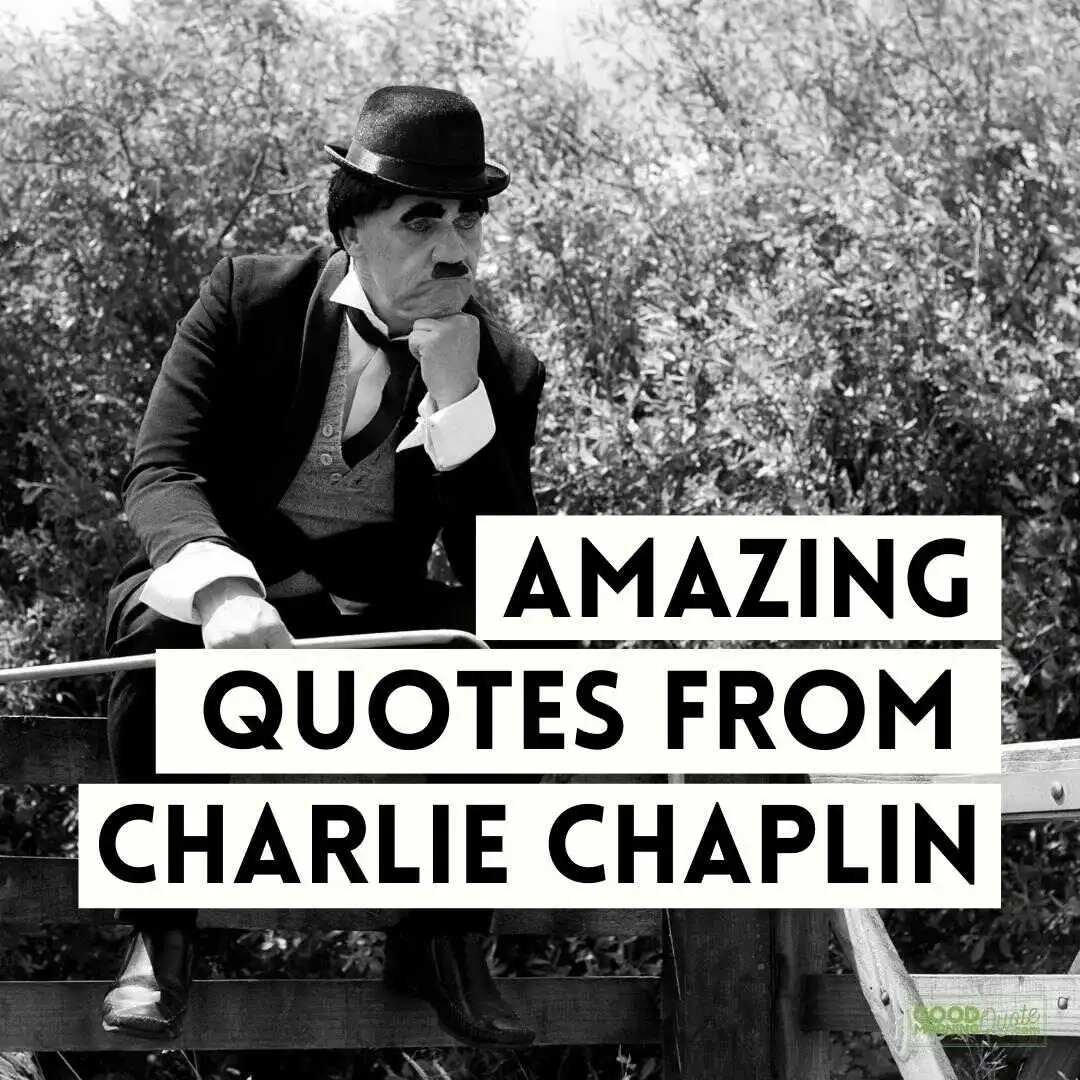 30 Amazing Quotes from Charlie Chaplin